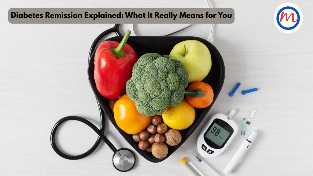 Diabetes Remission Explained: What It Really Means for You