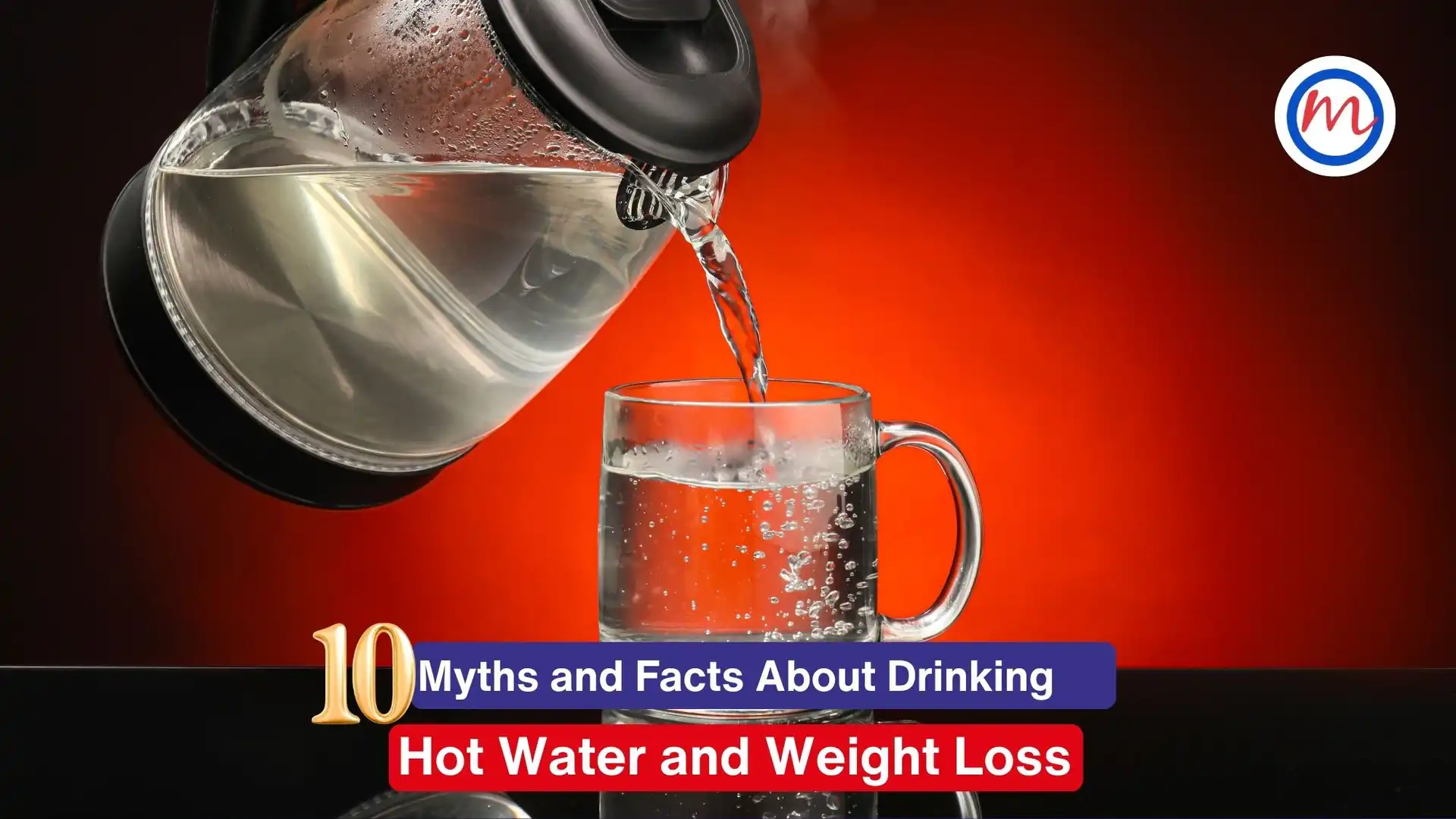 10 Myths and Facts About Drinking Hot Water and Weight Loss
